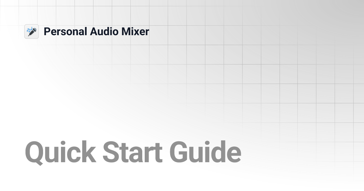 Quick Start Guide | Personal Audio Mixer